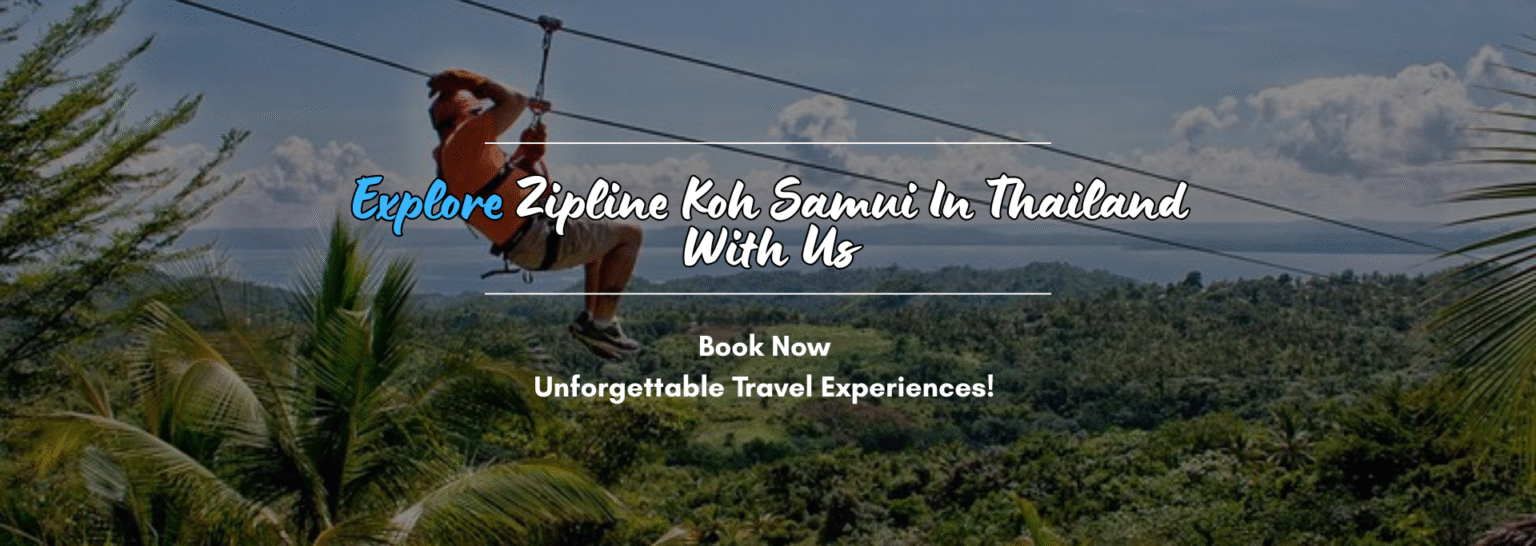 Zipline in Koh Samui – Book Now @ Best Price